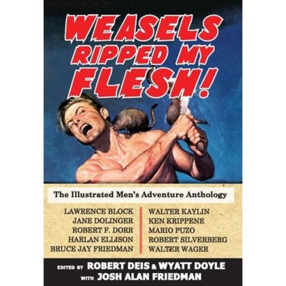 Robert Deis | Other | Weasels Ripped My Flesh The Illustrated Mens ...
